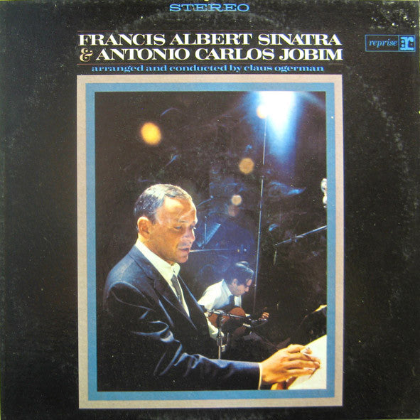 Francis Albert Sinatra & Antonio Carlos Jobim by Frank Sinatra ...