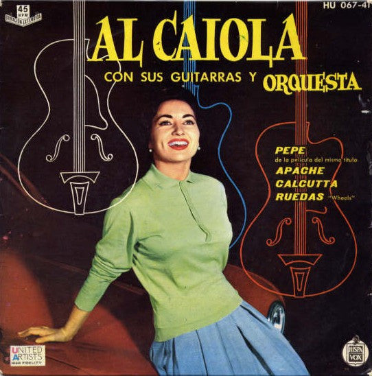 Pepe / Apache / Calcutta / Ruedas by Al Caiola And His Orchestra ...
